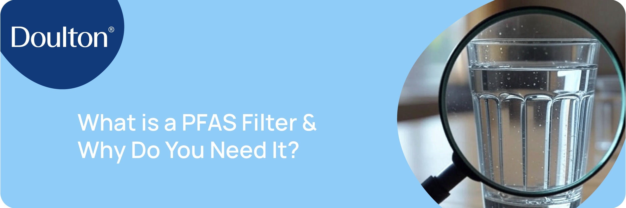 What is a PFAS Filter and Why Do You Need It? – Doulton Water Purifier ...